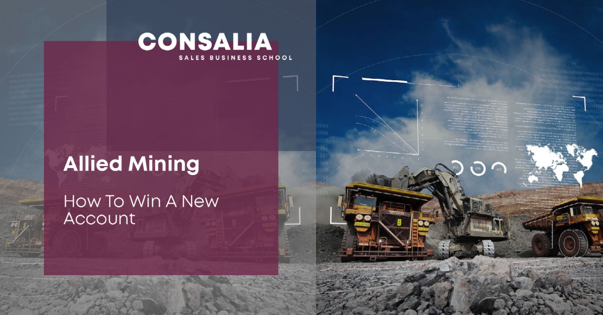 Allied Mining - How To Win A New Account | Consalia